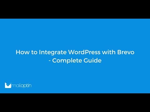 How to Integrate Brevo With WordPress: Step-by-Step Guide